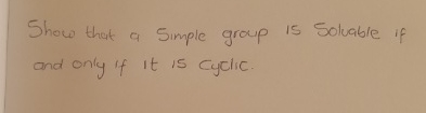 Solved Show that a simple group is Solvable if and only if | Chegg.com