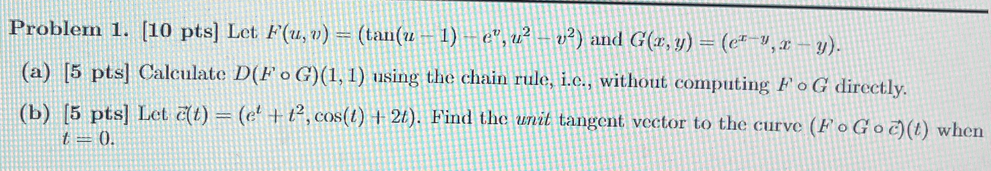 Solved Problem 1. [10 ﻿pts] ﻿Let F(u,v)=(tan(u-1)-ev,u2-v2) | Chegg.com