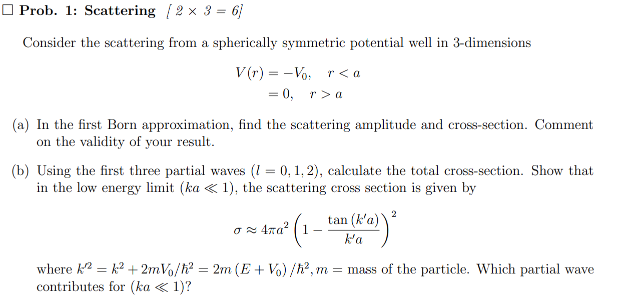 Solved Prob. 1: Scattering 2×3=6Consider the scattering from | Chegg.com