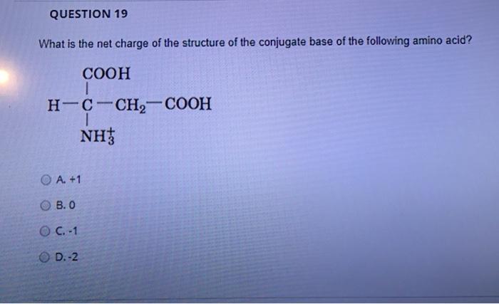 Solved QUESTION 19 What is the net charge of the structure | Chegg.com