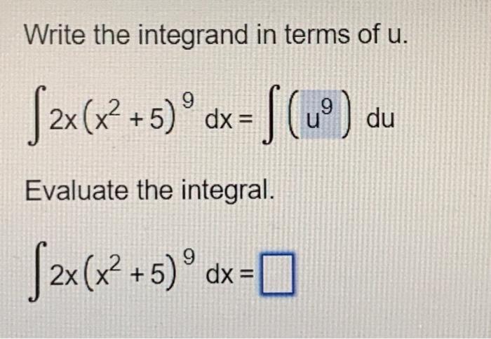 Solved Write the integrand in terms of u. | Chegg.com