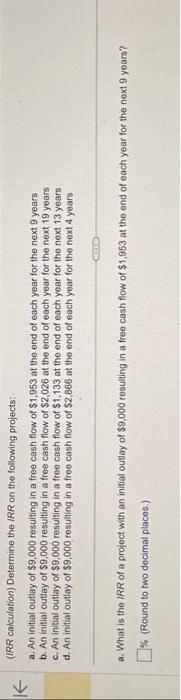 Solved (IRR calculation) Determine the IRR on the following | Chegg.com