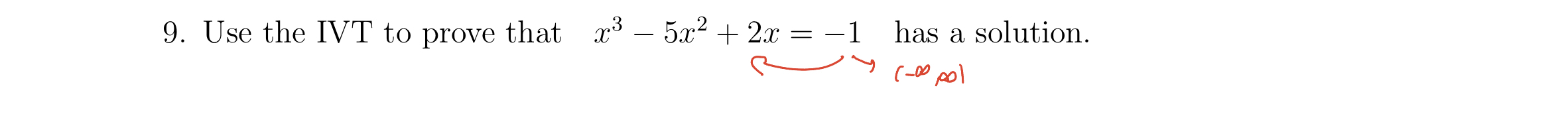 Solved Use the IVT to prove that x3-5x2+2x=-1 ﻿has a | Chegg.com