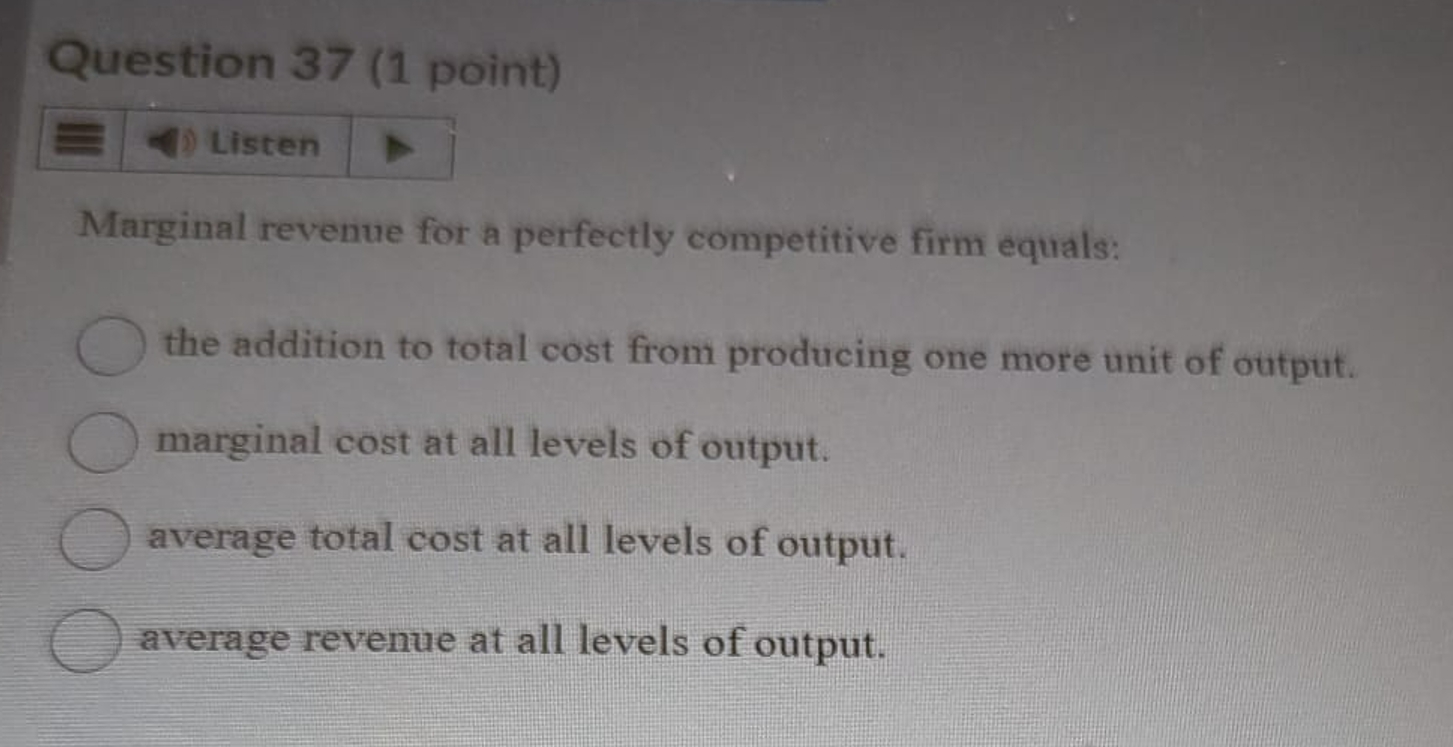 Solved Question 37 (1 ﻿point)Marginal revenue for a | Chegg.com