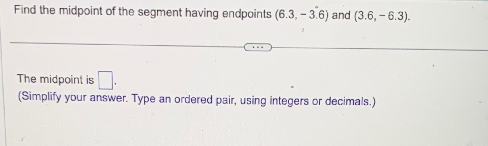 Solved Find the midpoint of the segment having endpoints | Chegg.com