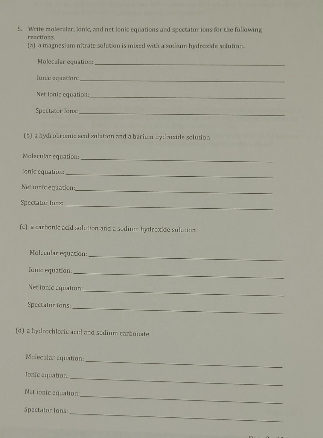 Solved 5. Write molecular, ionic, and net ionic equations | Chegg.com