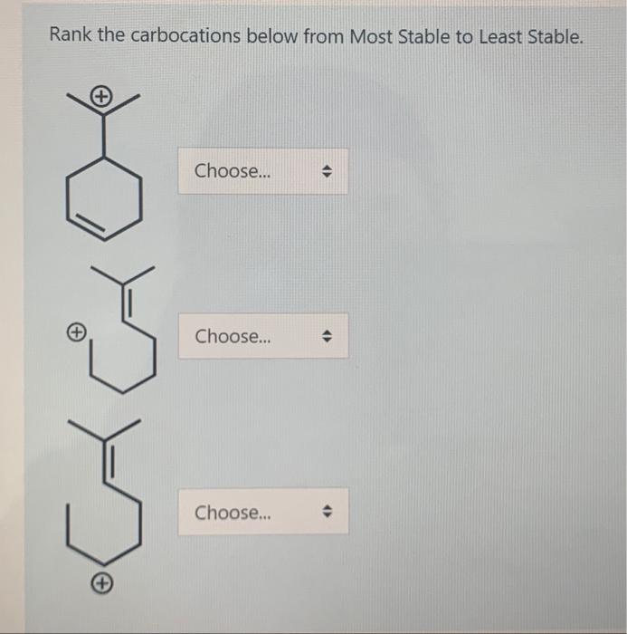 Solved Rank the carbocations below from Most Stable to Least | Chegg.com