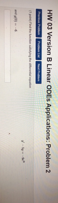 Solved HW 03 Version B Linear ODES Applications: Problem 2 | Chegg.com