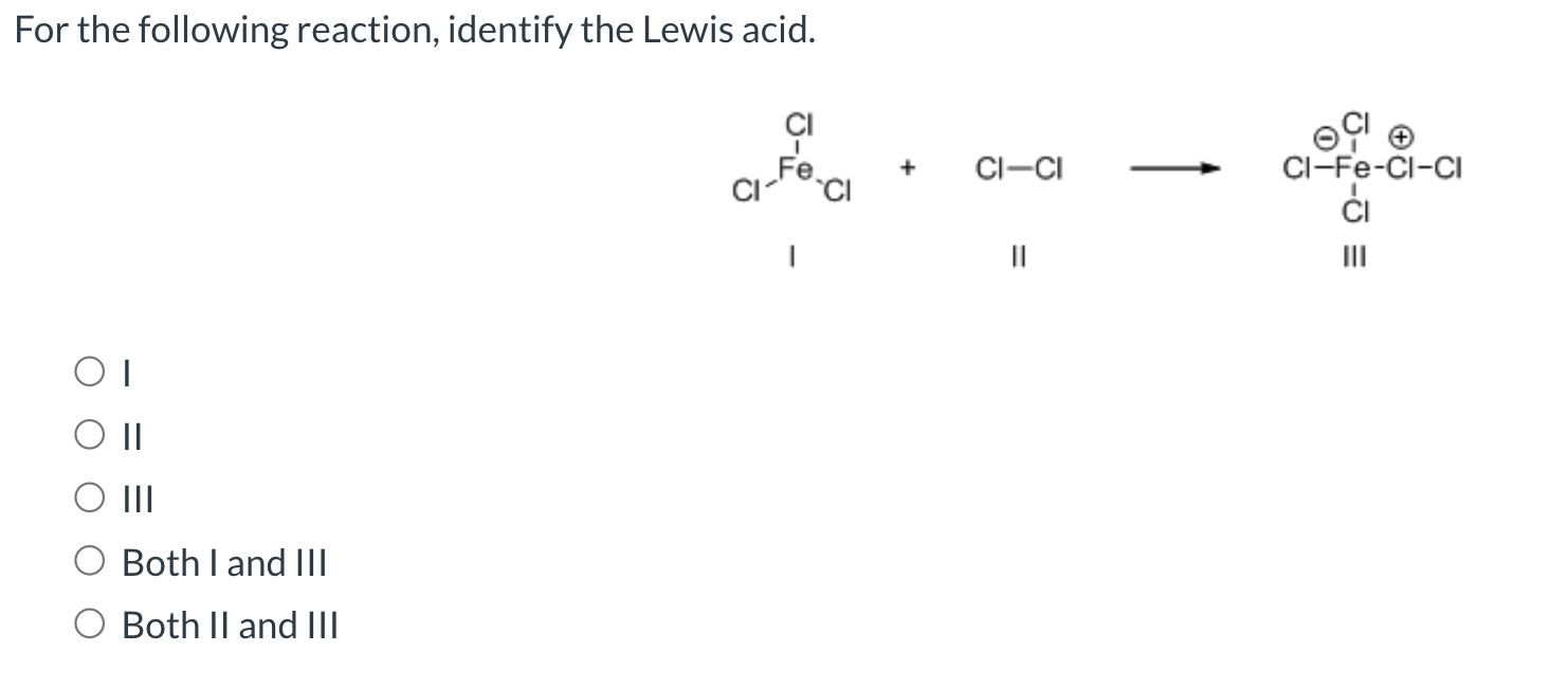 Solved For the following reaction, identify the Lewis | Chegg.com