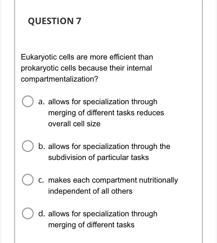 Solved QUESTION 7Eukaryotic cells are more efficient than | Chegg.com
