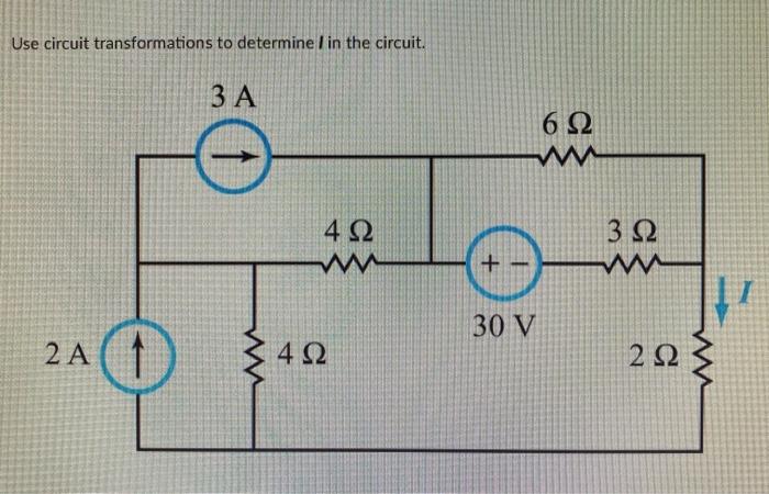 Solved Use circuit transformations to determine in the | Chegg.com