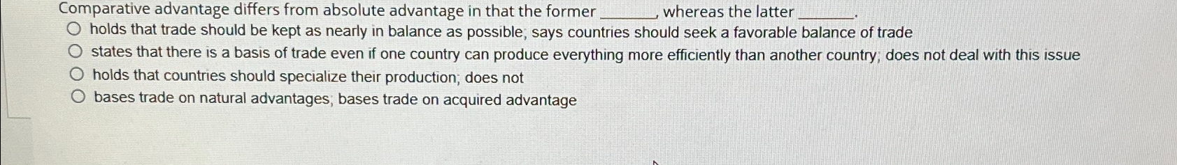 Solved Comparative advantage differs from absolute advantage | Chegg.com