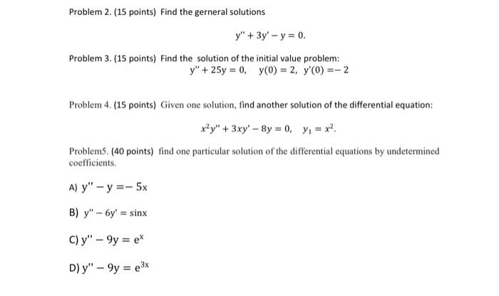 Solved Problem 2. (15 points) Find the gerneral solutions y" | Chegg.com