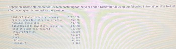 Solved Prepare an income statement for Rex Manufacturing for | Chegg.com