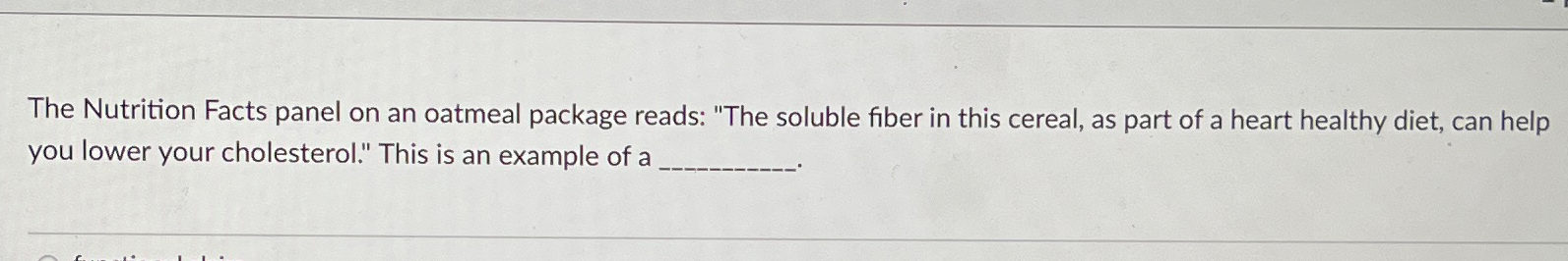 Solved The Nutrition Facts panel on an oatmeal package | Chegg.com