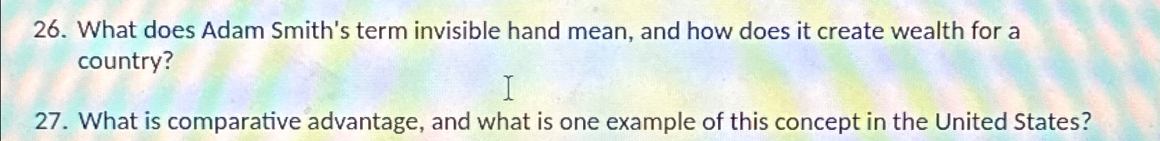 Solved What does Adam Smith's term invisible hand mean, and | Chegg.com