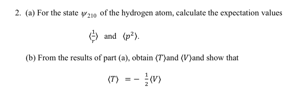 Solved (a) ﻿For the state ψ210 ﻿of the hydrogen atom, | Chegg.com