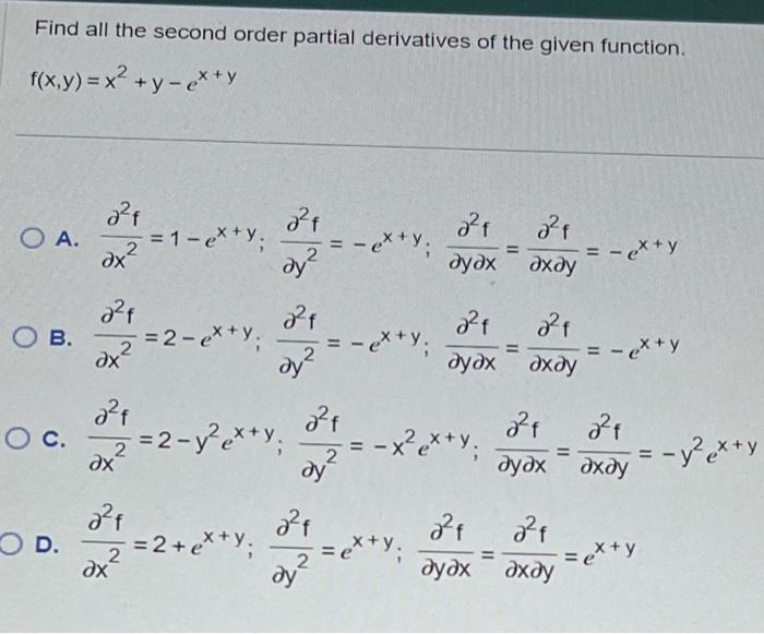 Solved Find all the second order partial derivatives of the | Chegg.com