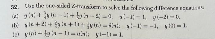 Solved 32. Use the one-sided Z-transform to solve the | Chegg.com