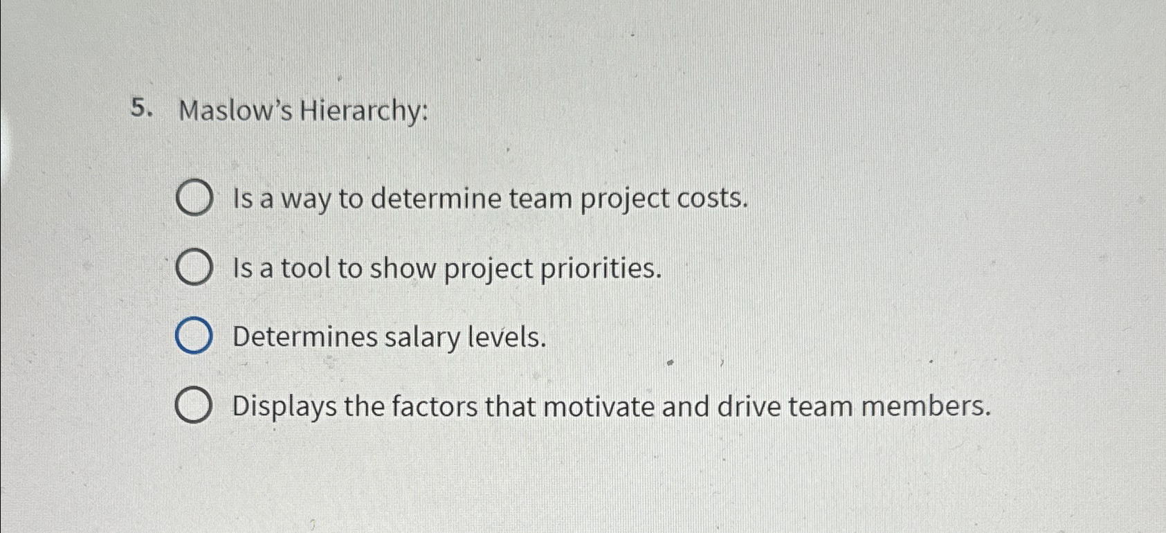 Solved Maslow's Hierarchy:Is a way to determine team project | Chegg.com