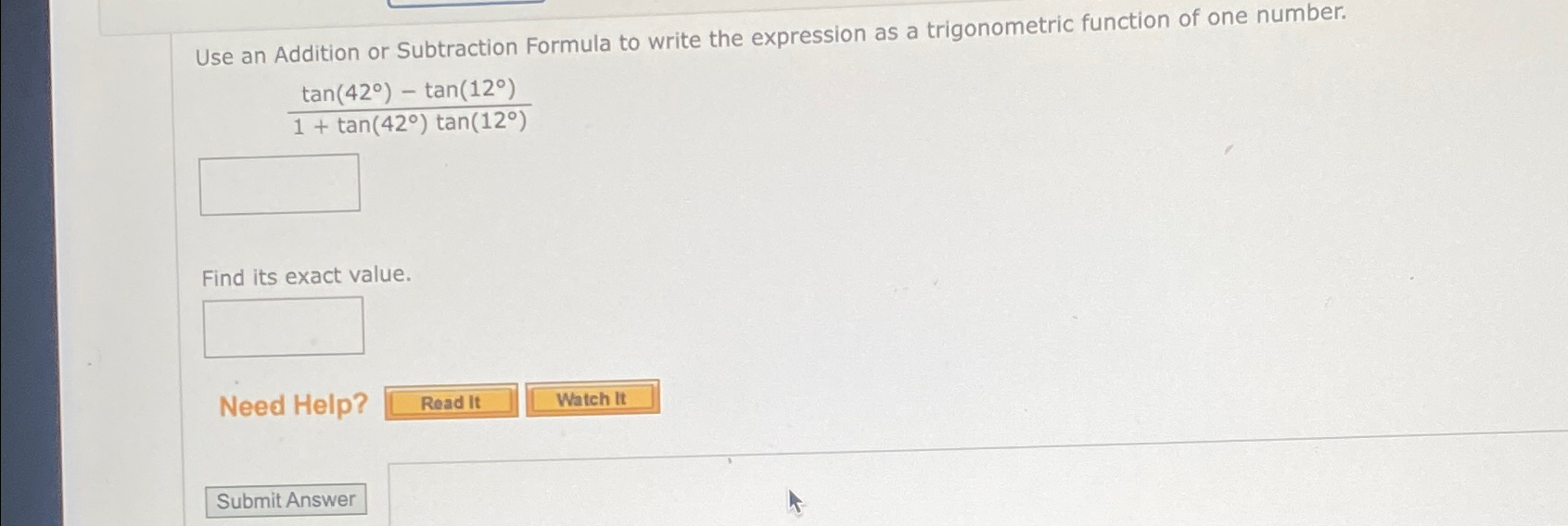 Solved Use an Addition or Subtraction Formula to write the | Chegg.com