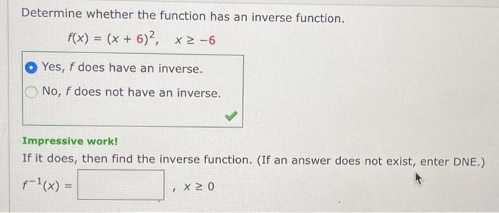 Solved Determine whether the function has an inverse | Chegg.com