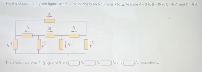 Solved For the circuit in the given figure, use KCL to find | Chegg.com
