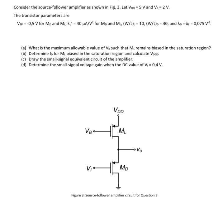 Solved Consider the source-follower amplifier as shown in | Chegg.com