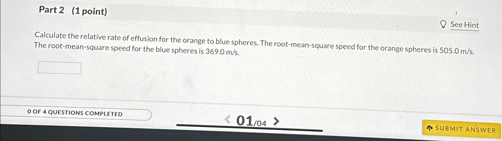 Solved Part 2 (1 ﻿point)1See HintCalculate the relative rate | Chegg.com