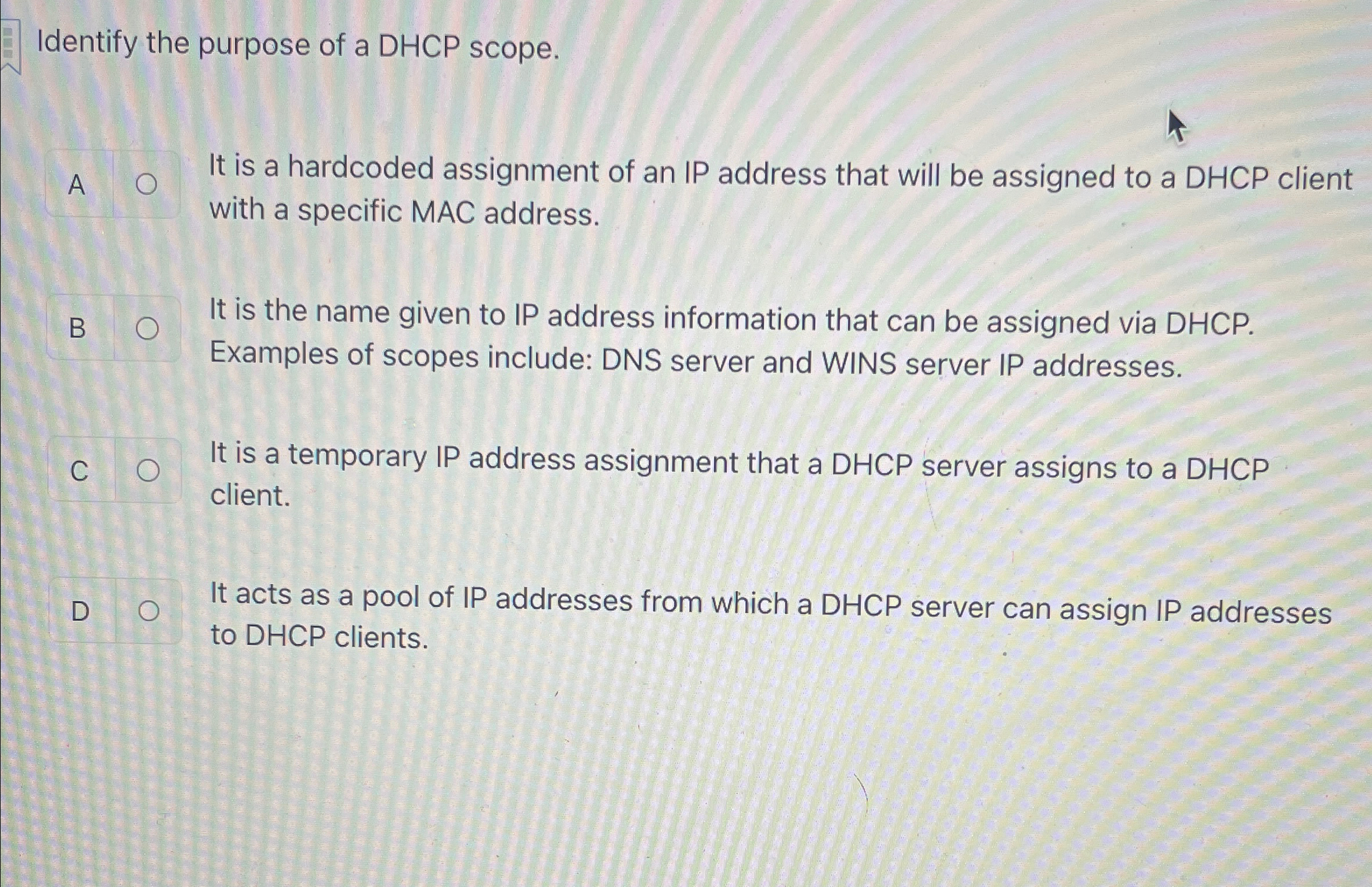 Solved Identify the purpose of a DHCP scope.A It is a | Chegg.com