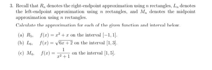 Solved 3. Recall that Rn denotes the right-endpoint | Chegg.com