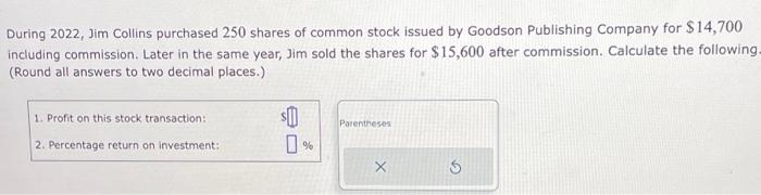 Solved During 2022, Jim Collins purchased 250 shares of | Chegg.com