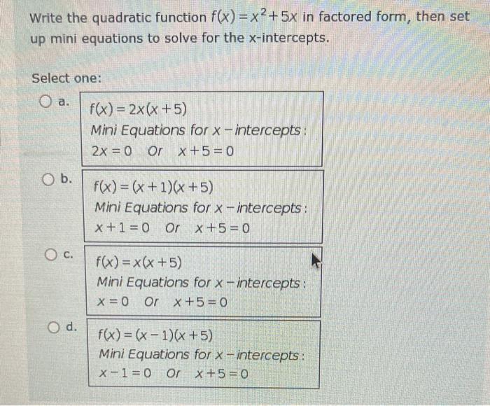 Solved Write the quadratic function f(x)=x2+5x in factored | Chegg.com