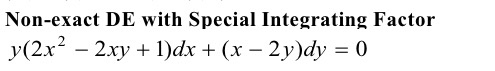 Solved Non-exact DE with Special Integrating Factor y(2x2 – | Chegg.com