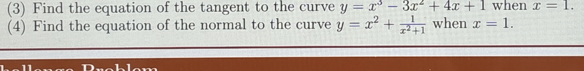 Solved (3) ﻿Find the equation of the tangent to the curve | Chegg.com