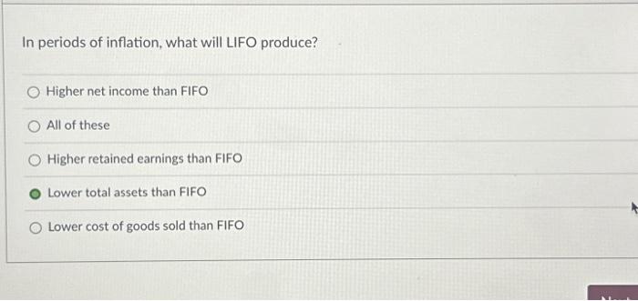 Solved In periods of inflation, what will LIFO produce? | Chegg.com
