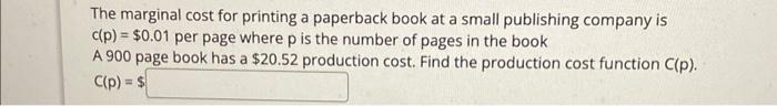 Solved The marginal cost for printing a paperback book at a | Chegg.com