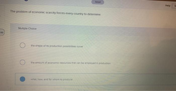 Solved The problem of economic scarcity forces every country | Chegg.com