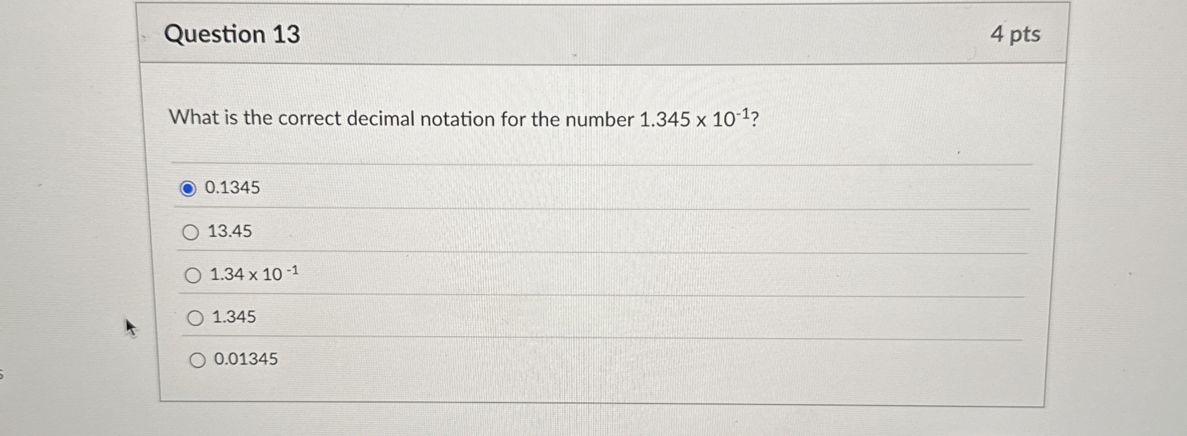 Solved Question 134 ﻿ptsWhat is the correct decimal notation | Chegg.com