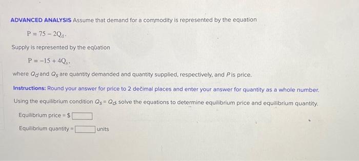 Solved ADVANCED ANALYSIS ASsume that demand for a commodity | Chegg.com