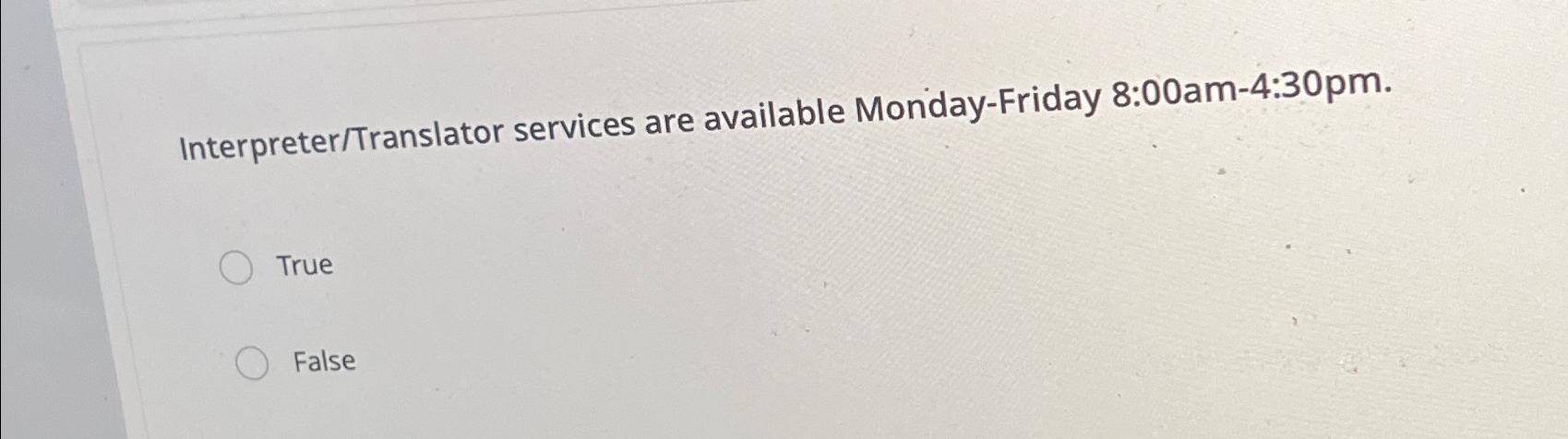 Solved Interpreter/Translator services are available | Chegg.com