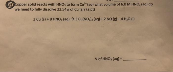 Solved Copper solid reacts with HNO3 to form Cu2+ (aq) what | Chegg.com