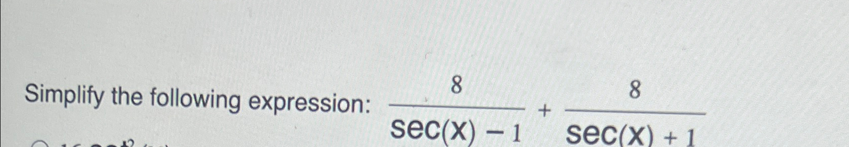Solved Simplify the following expression: | Chegg.com
