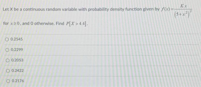 Solved Let X Be A Continuous Random Variable With