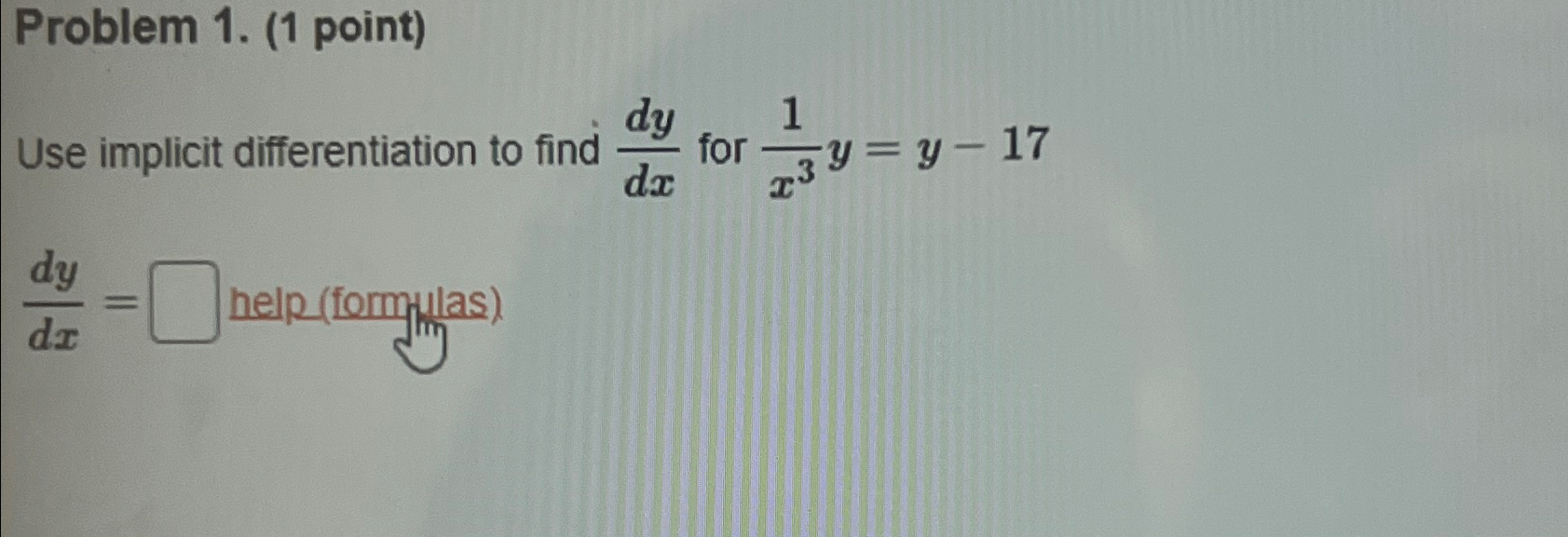 Solved Problem 1. (1 ﻿point)Use implicit differentiation to | Chegg.com