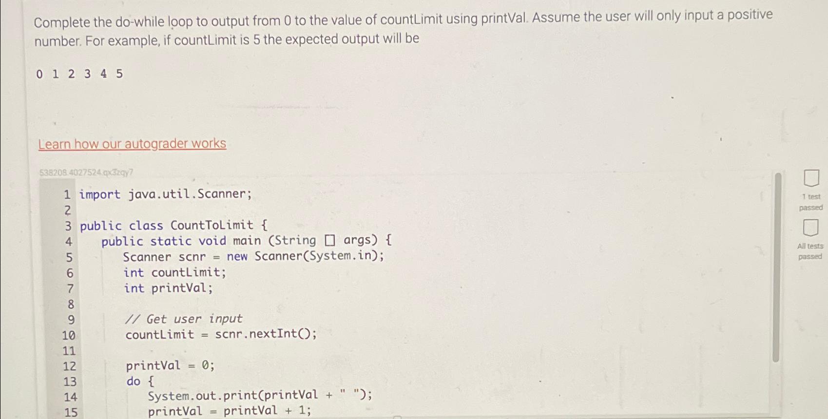 Complete The Do While Loop To Output From 0 ﻿to The