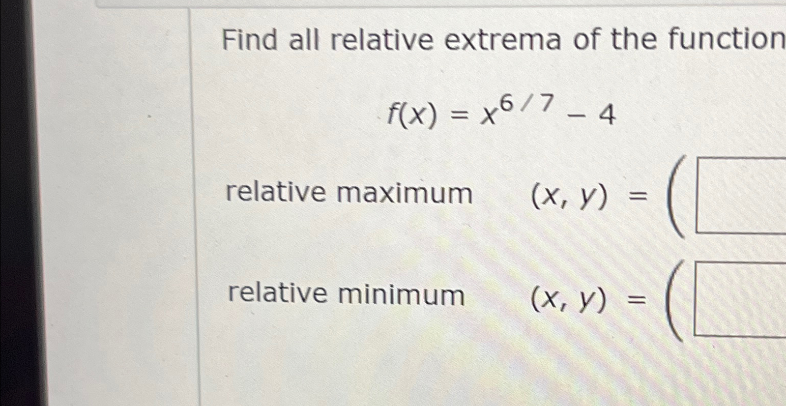 Solved Find all relative extrema of the | Chegg.com