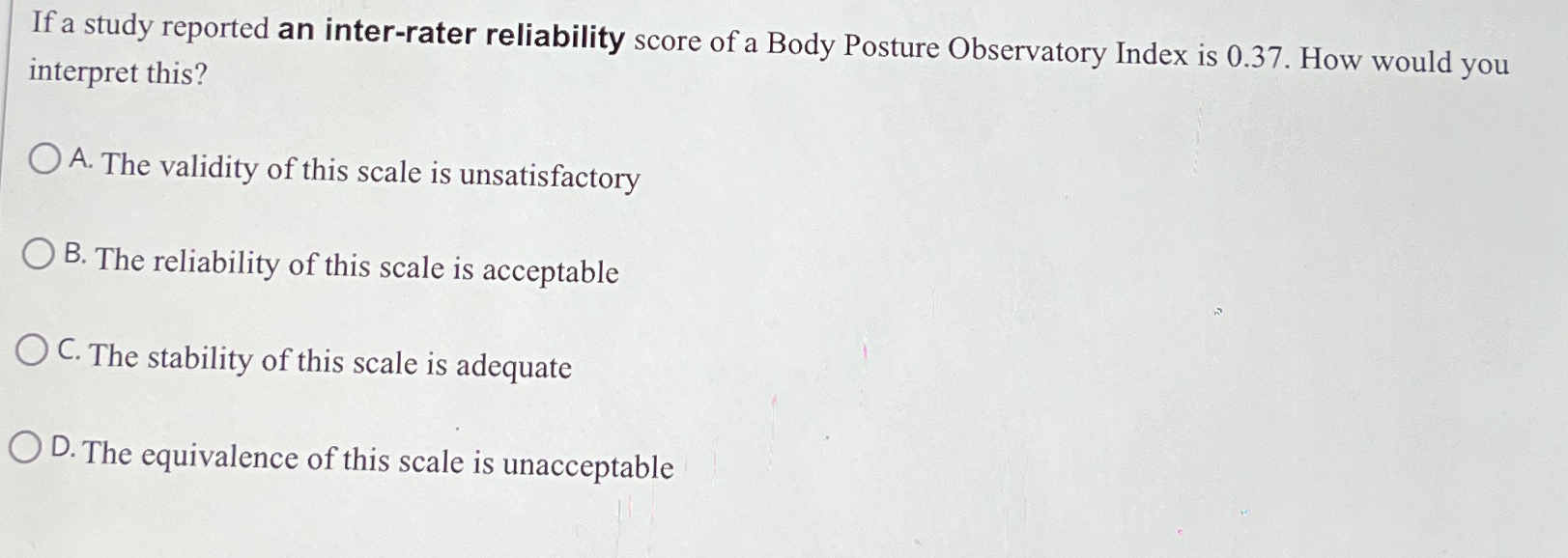 Solved If a study reported an inter-rater reliability score | Chegg.com