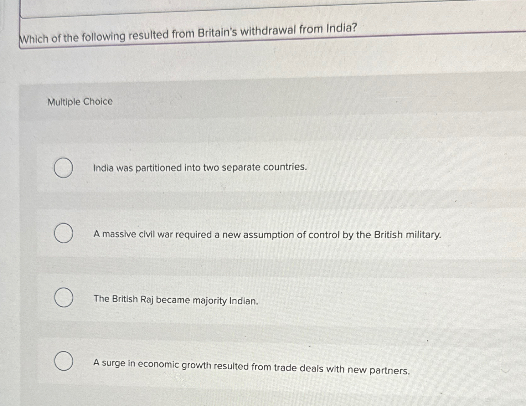 Solved Which of the following resulted from Britain's | Chegg.com