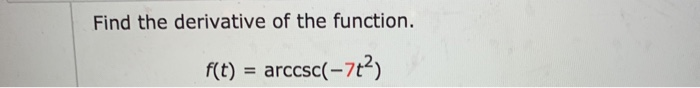 Solved Find the derivative of the function. f(t) = | Chegg.com